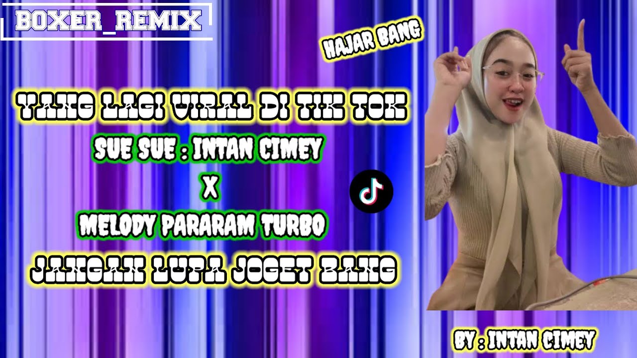 NEW DJ‼️ SUE SUE INTAN CIMEY || MELODY PAPARAM TURBO JEDAG JEDUG YG ...