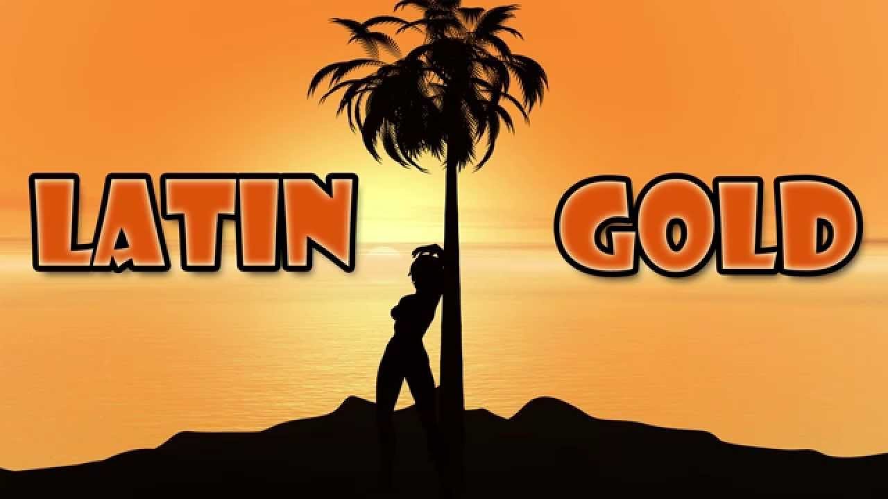Latin Gold - YouTube