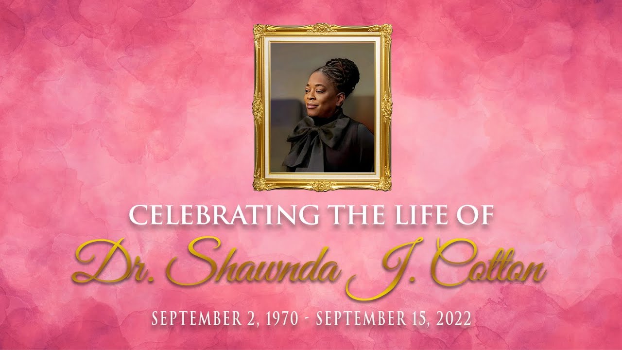 Celebrating the Life of Dr. Shawnda J. Cotton - YouTube
