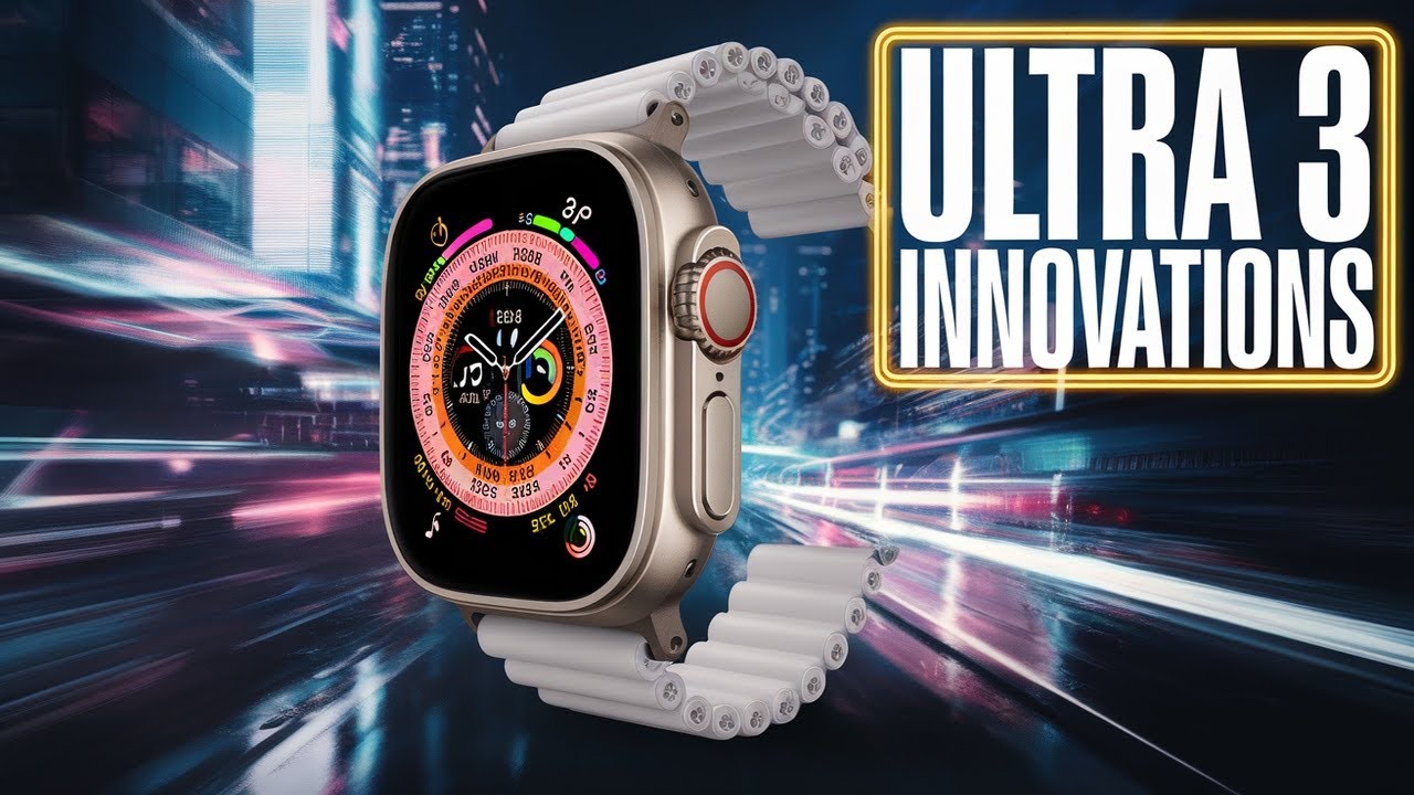 Apple Watch Ultra 3: Next-Level Innovations & What’s Coming - YouTube