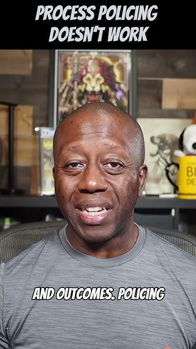 Process Policing Doesn’t Work - YouTube