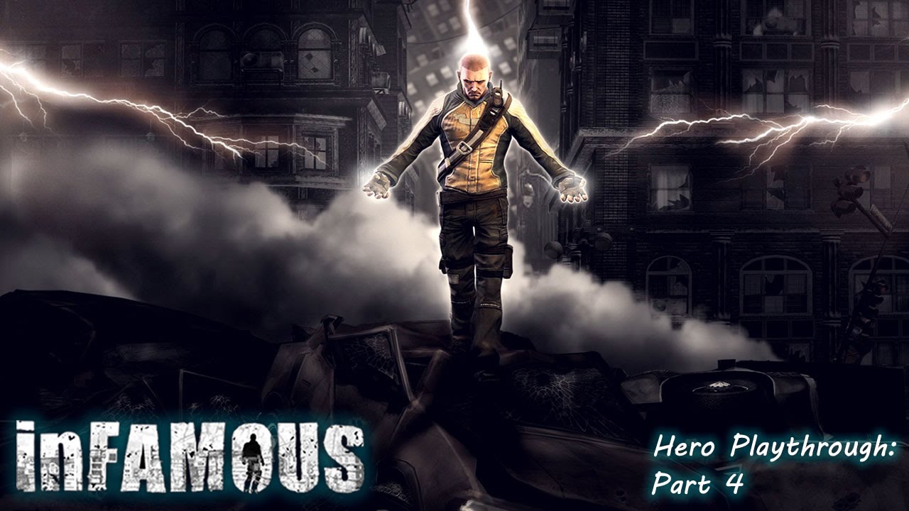InFamous (Hero Playthrough) - Part 4 [RAW] - YouTube