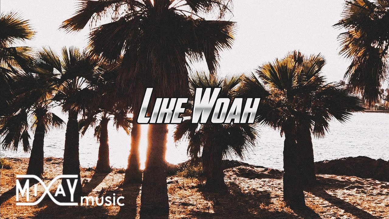 Mixay - Like Woah (feat. Aom & Stxrrs) (Official Lyric Video) - YouTube