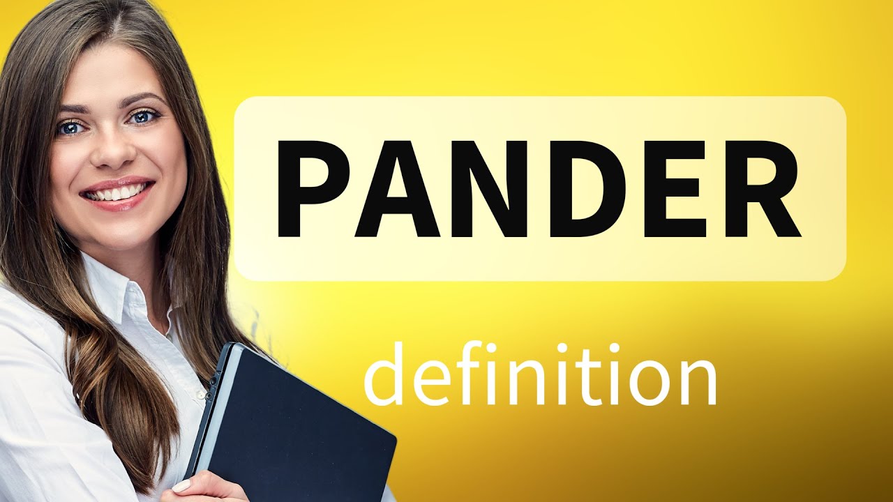 Pander — definition of PANDER - YouTube