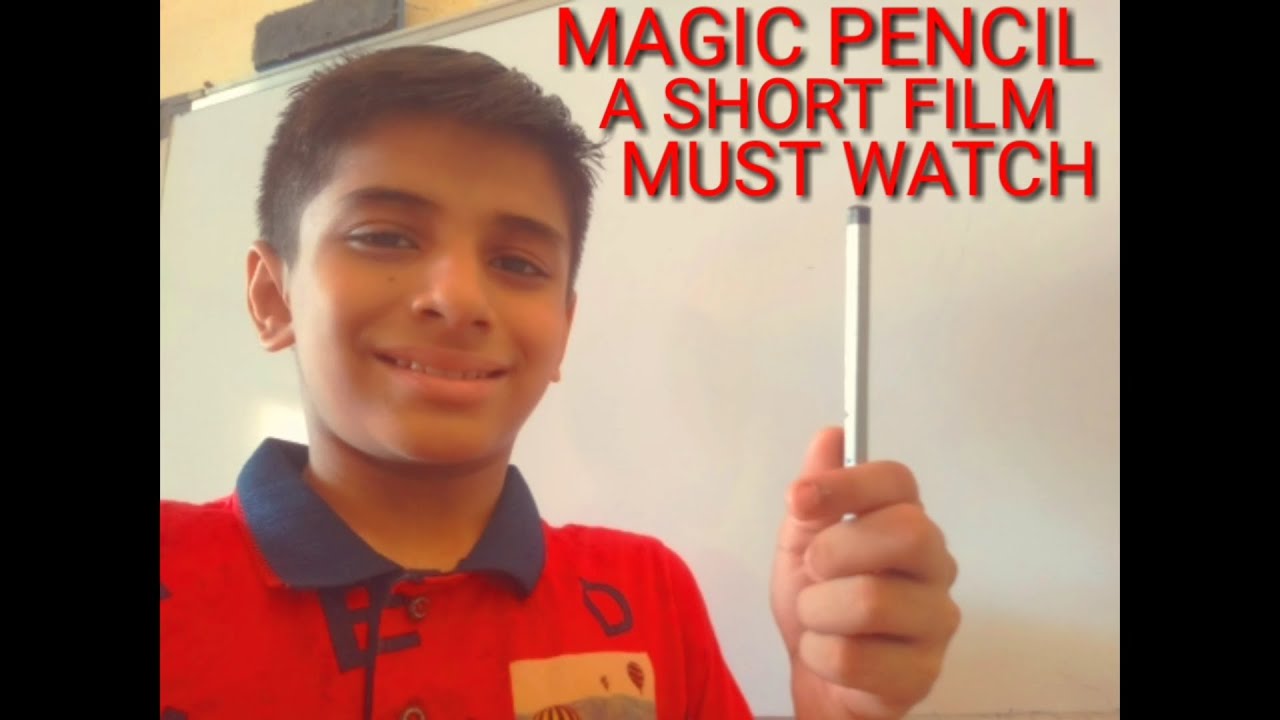 MAGIC PENCIL (A SHORT FILM) - YouTube