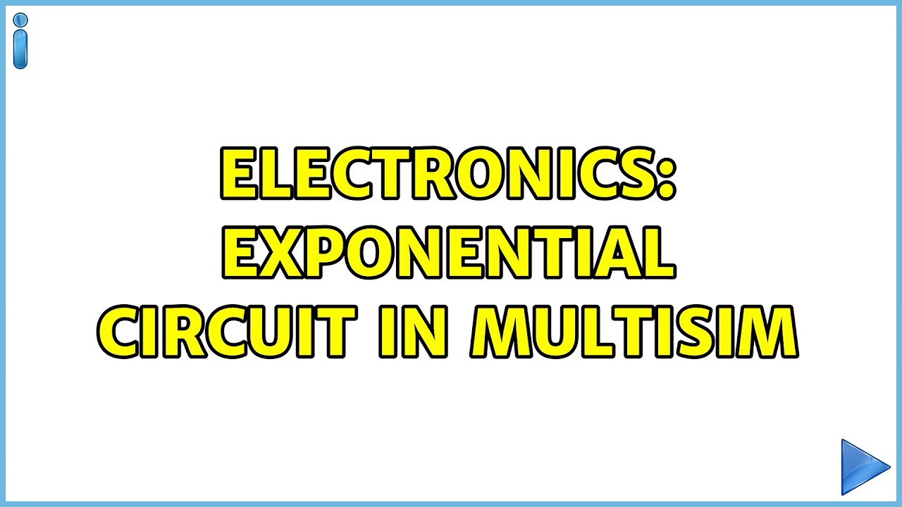 Electronics: Exponential circuit in Multisim - YouTube