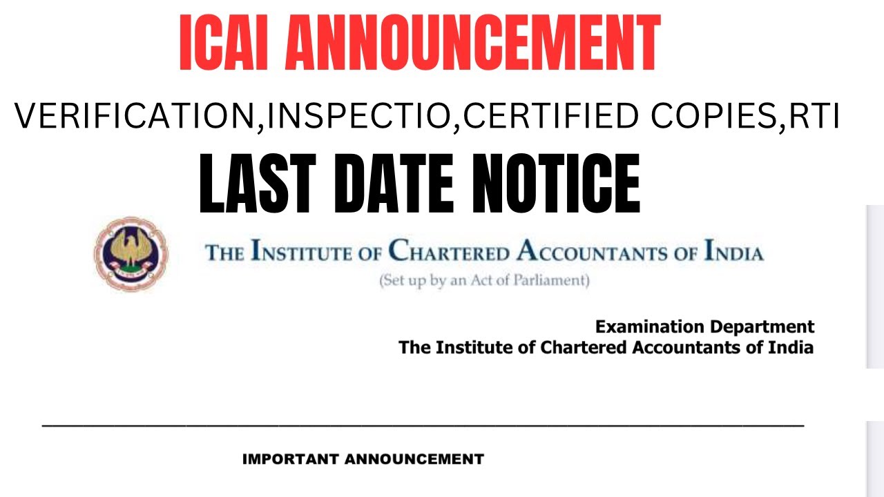 ICAI last Date Notice Verification,certified copies,Inspection & RTI ...