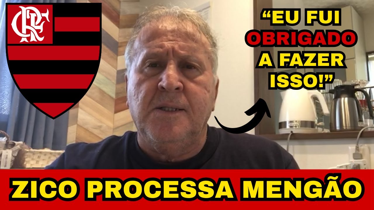 URGENTE! ZICO ESTÁ PROCESSANDO O FLAMENGO! TORCIDA EM CHOQUE! ENTENDA! - YouTube