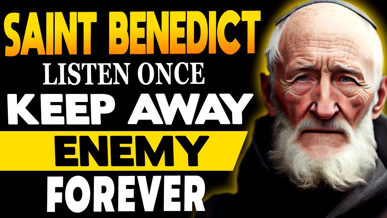 POWERFUL PRAYER OF SAINT BENEDICT TO KEEP AWAY THE ENEMIES FROM YOUR ...