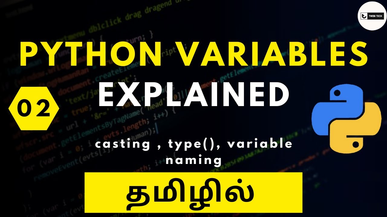 Python Variables Explained! | 02 | casting in python | Twebi Tech #twebi #python #pythontutorial ...