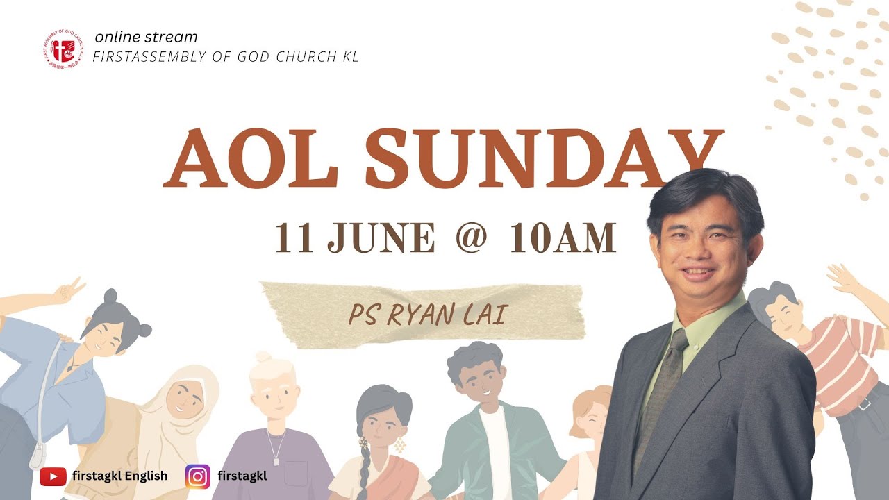AOL SUNDAY | 11 JUNE // Ps Ryan Lai Sin Kit - YouTube
