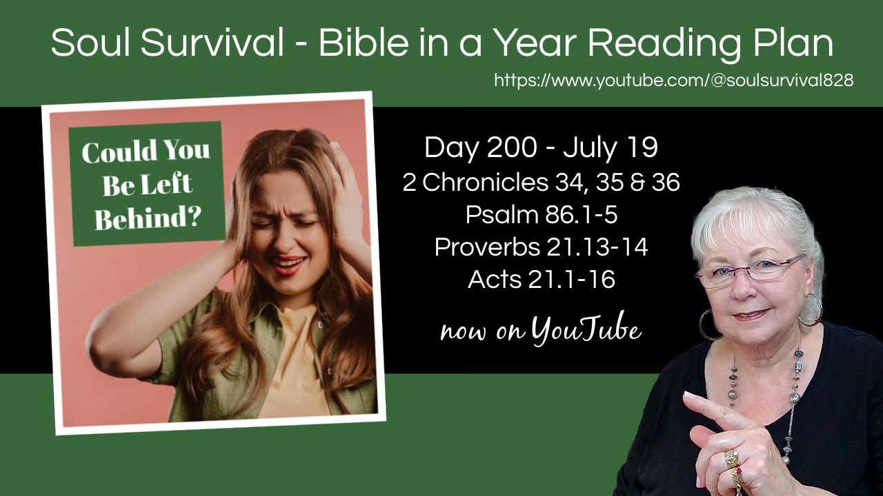 Day 200 "Could You Be Left Behind?" - Bible in a Year Reading Plan ...