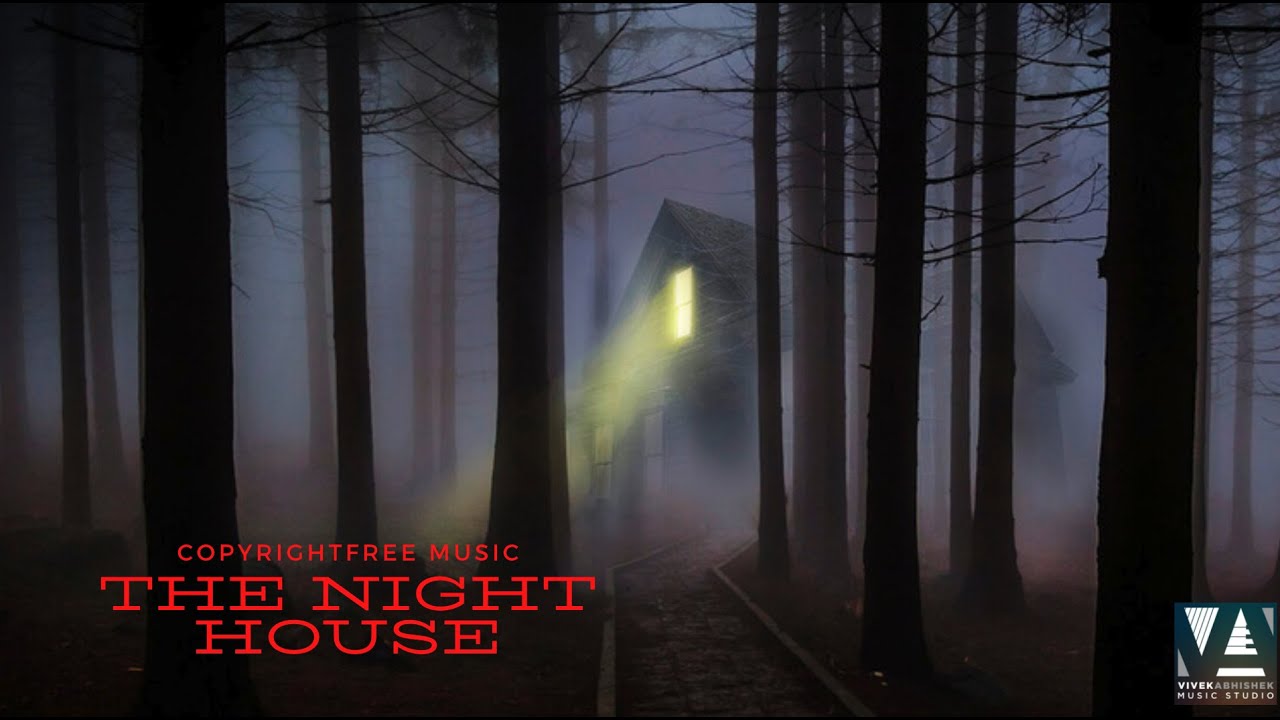 [No Copyright Music] The Night House| Horror Music | Royalty Free Music ...