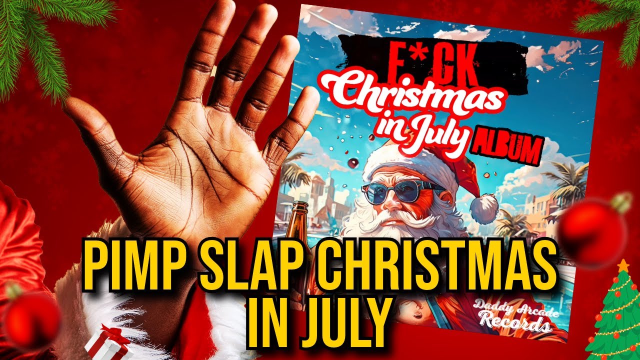Pimp Slap Christmas in July - Track 08 - YouTube