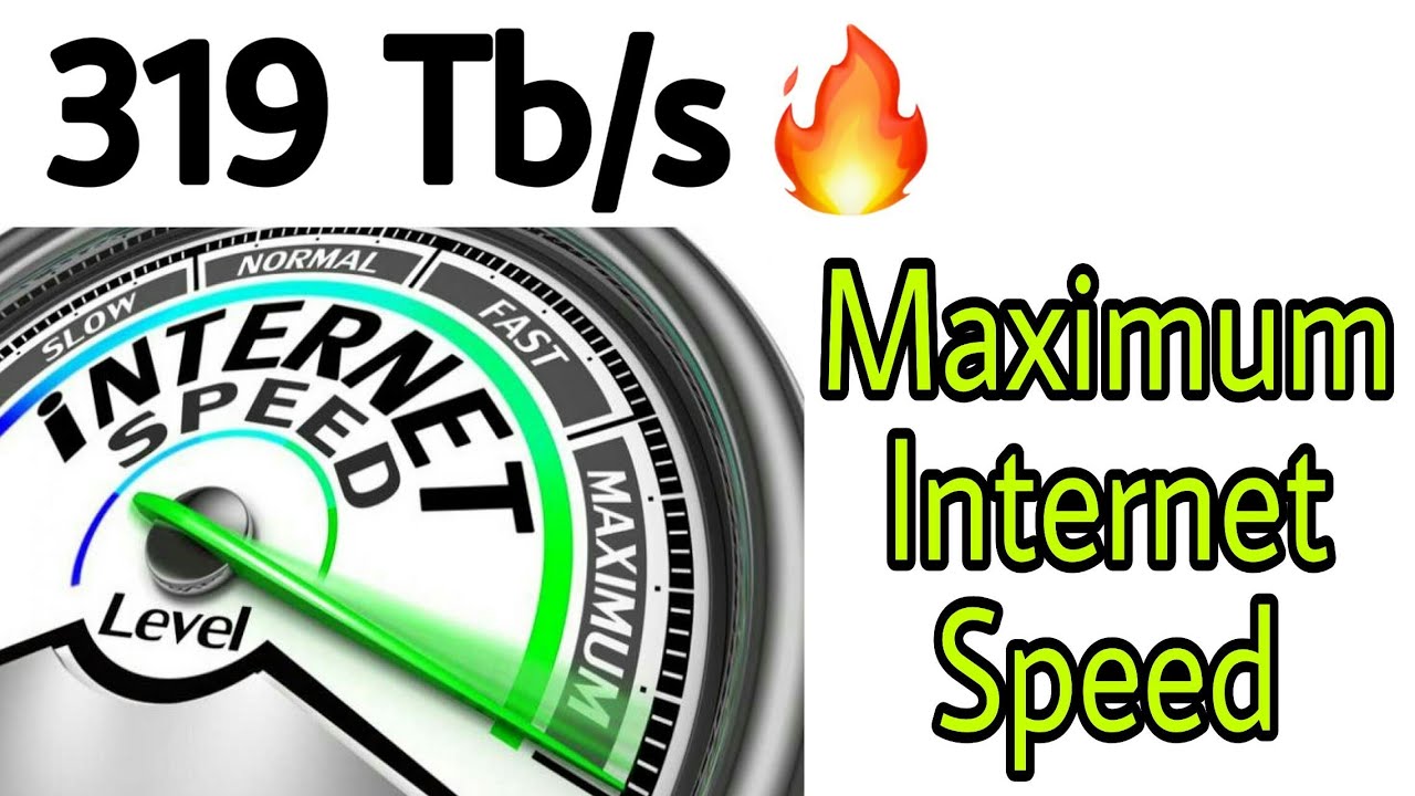 world fastest internet speed 319 Tbps | world fastest internet speed ...