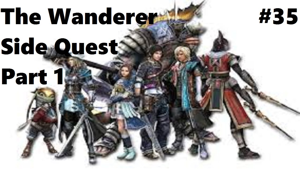 Let's Play The Last Remnant (PC) Part #035 The Wanderer Side Quest Part ...