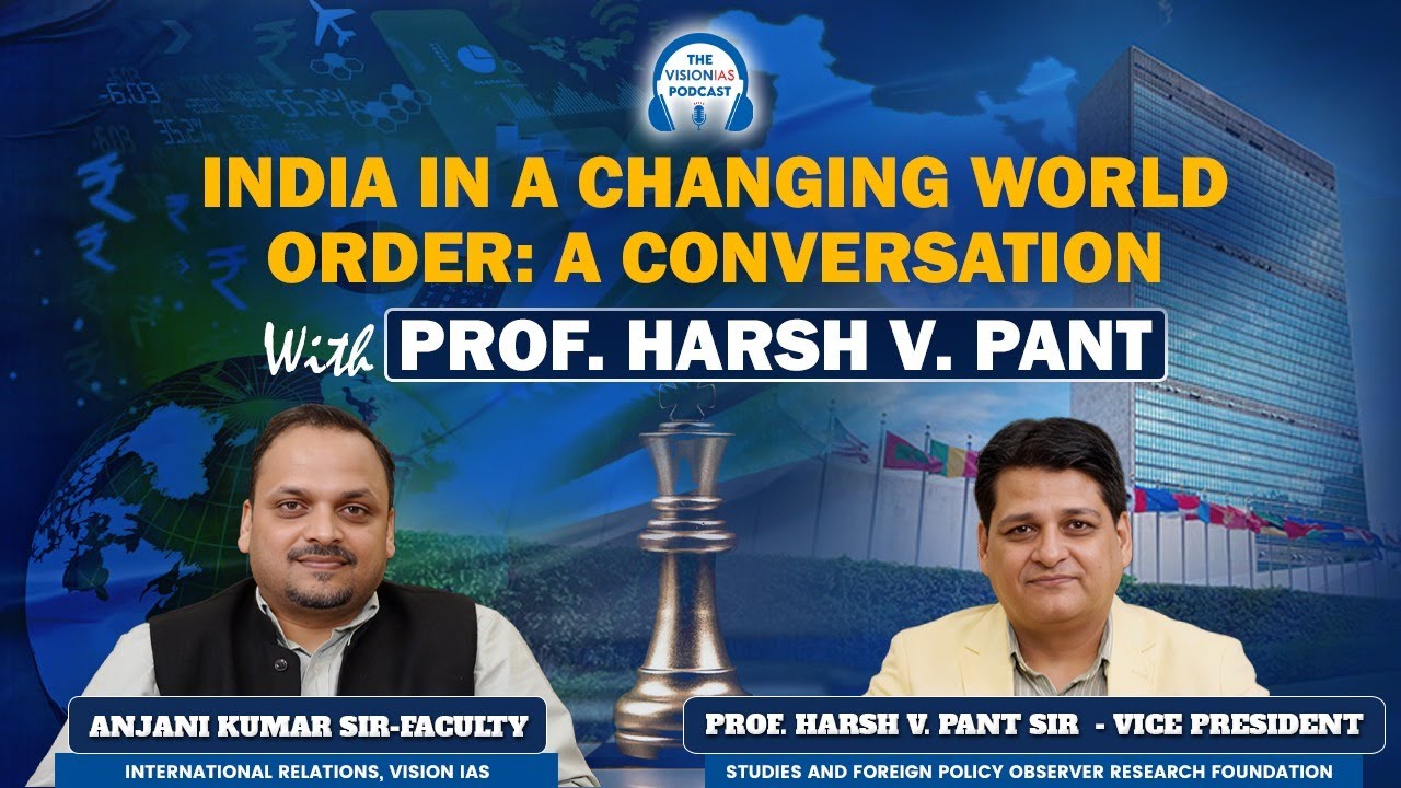India in a Changing World Order: A Conversation with Prof. Harsh V. Pant - YouTube