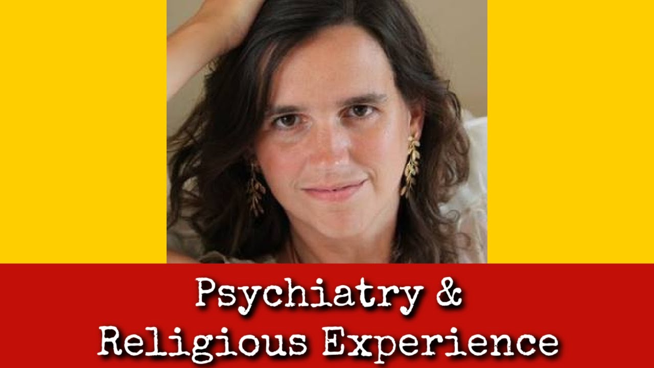 Ep143: Psychiatry & Religious Experience - Dr Caroline Van Damme - YouTube