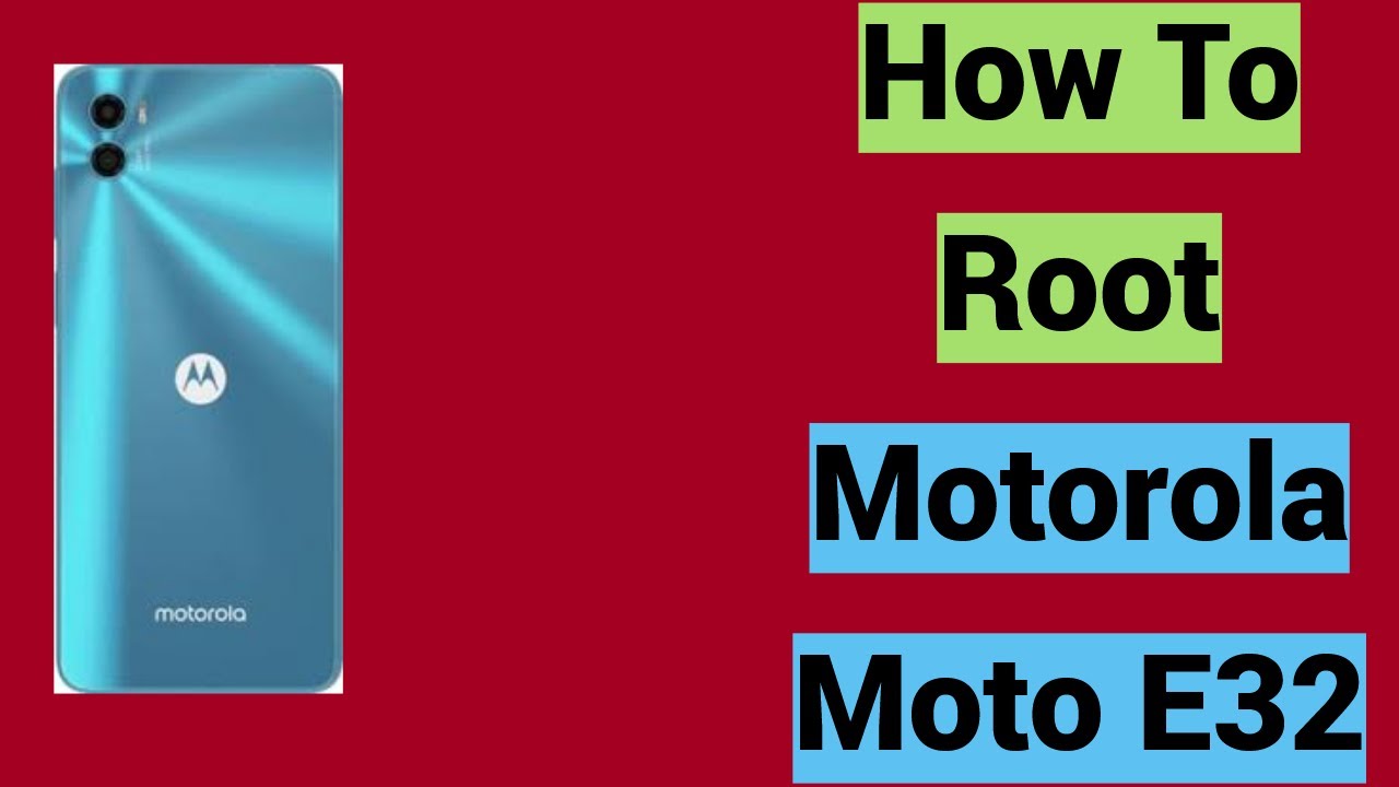 How To Root Motorola Moto E32 - YouTube