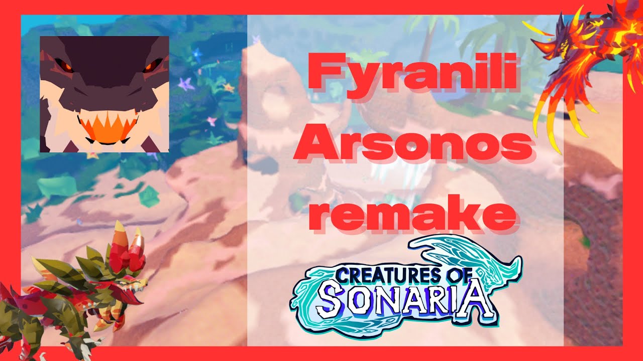 🌶 🔥 Fyranili & Arsonos remake | Creature Of Sonaria - YouTube