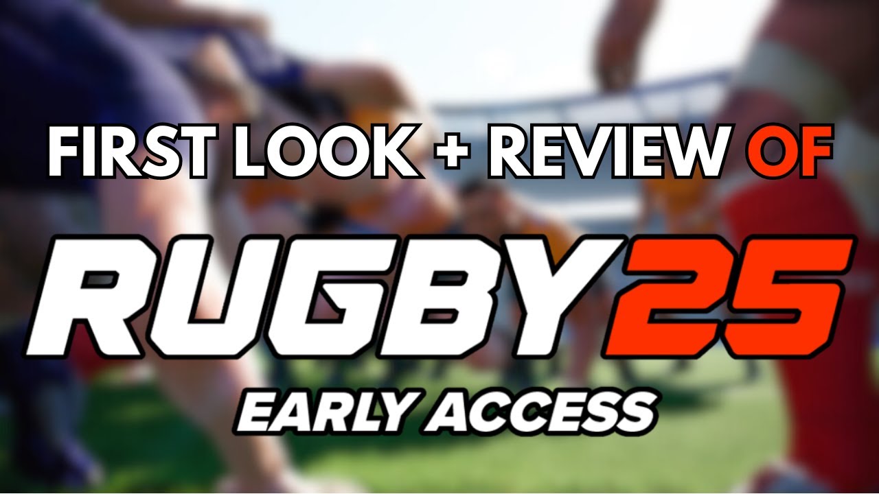 RUGBY 25 | First look and review of Early Access - YouTube