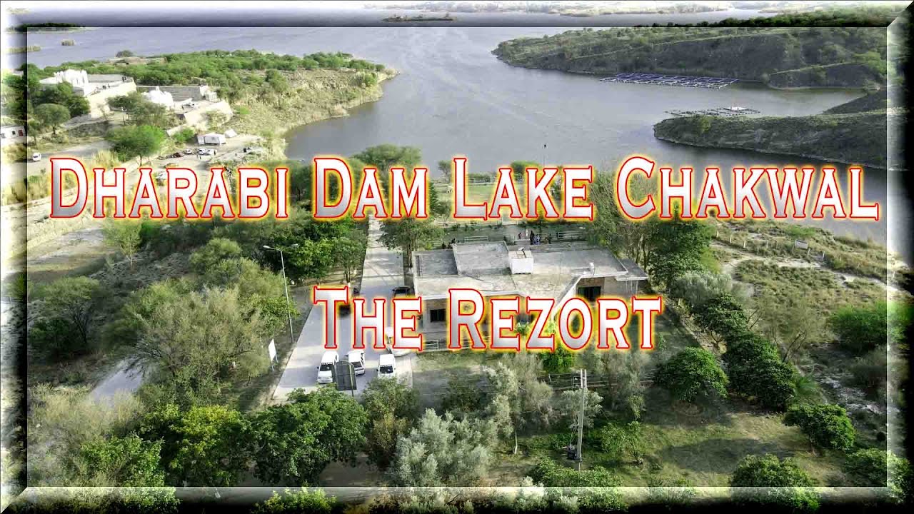 Dharabi Dam Lake || Chakwal Kallar Kahar || TDCP Project || The Rezort ...