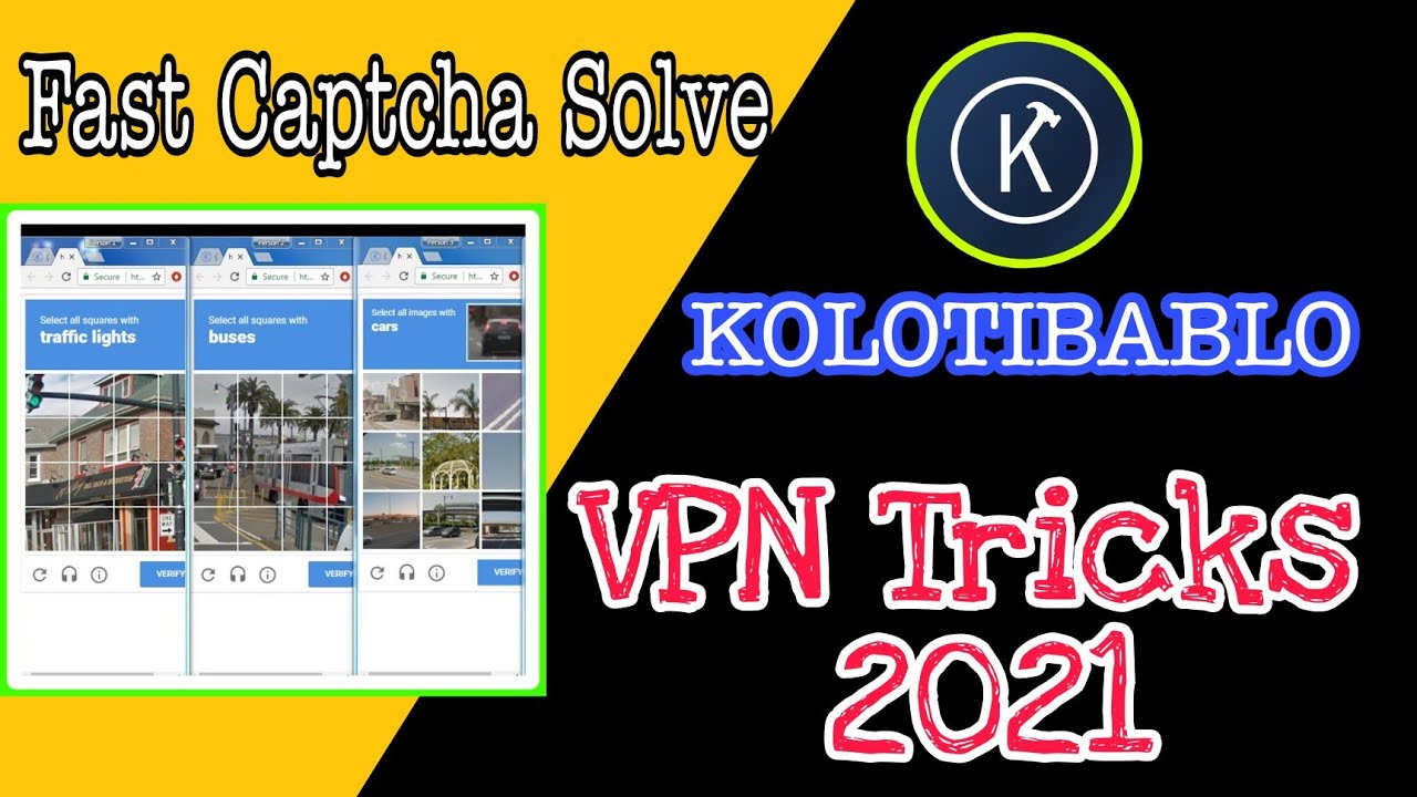 Kolotibablo Fast Captcha Vpn Tricks 2021 | Kolotibablo best vpn for ...