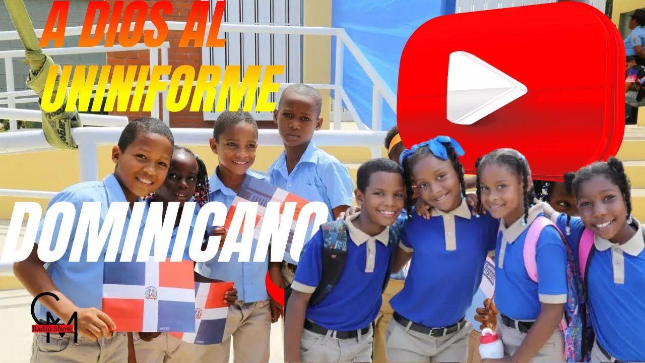 A DIOS UNIFORME ESCOLAR DOMINICANO - YouTube