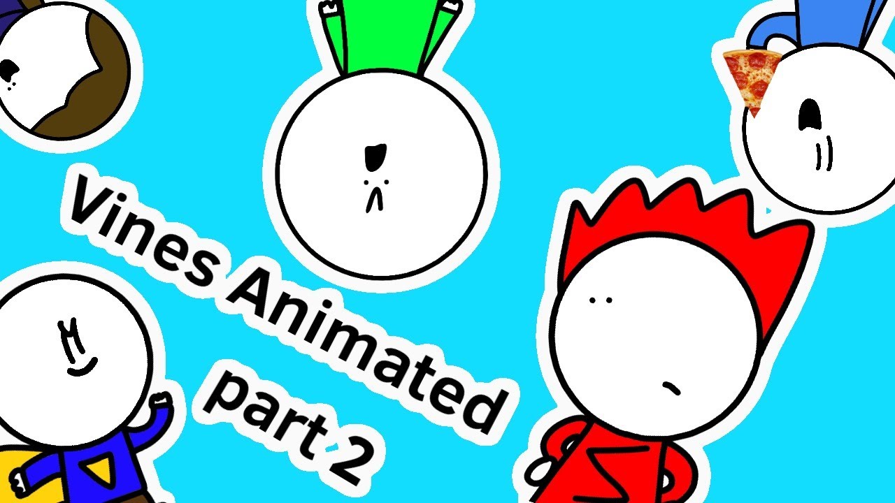 Vines Animated Part 2 - YouTube