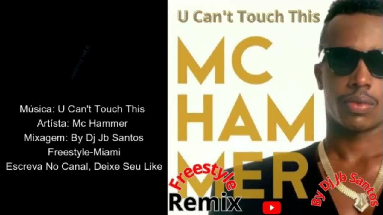 Mc Hammer - U Can't Touch This - Freestyle-Miami, Remix By Dj Jb Santos ...