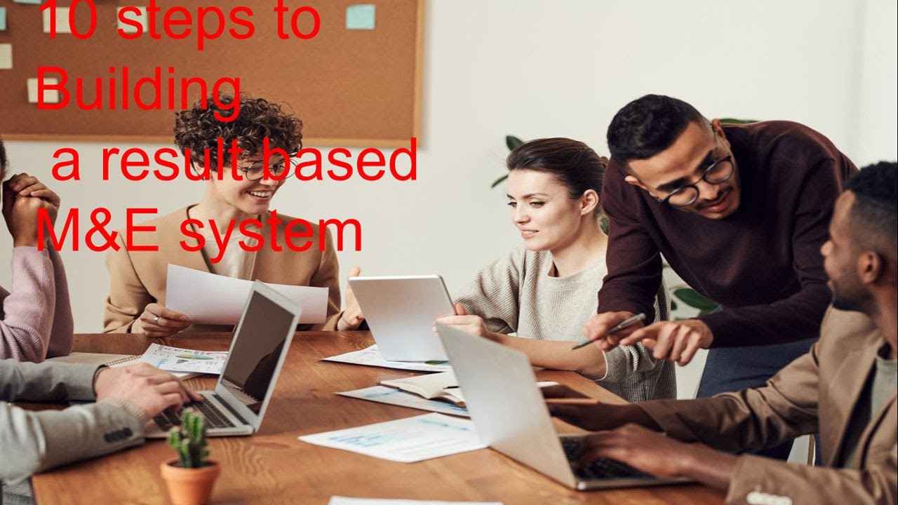 10 Steps To Building A Result Based Monitoring And Evaluation System