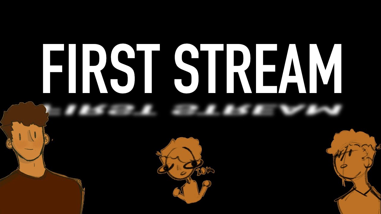 First Stream EVER!!!! - YouTube