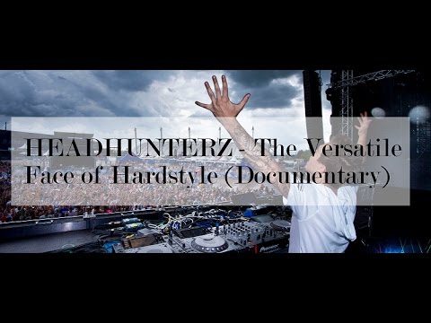 Headhunterz - The Versatile Face of Hardstyle (Documentary) - YouTube