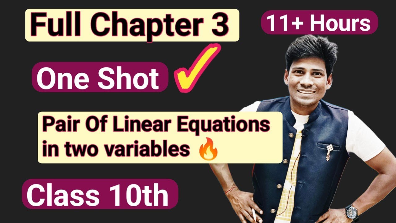 Class 10 Full Chapter 3 || Pair of Linear Equations in Two Variables in one shot 🚀| CBSE Maths ...