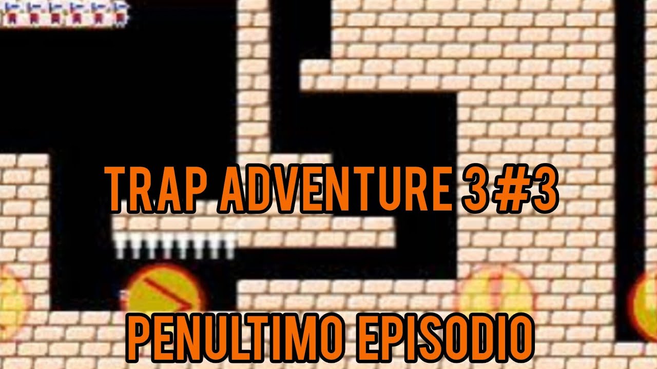 Trap Adventure 3 penúltimo capitulo/#3/VIDMER - YouTube