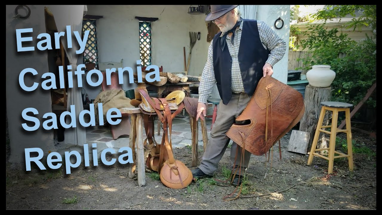 Saddle: Early California Saddle Replica, for the Moraga Adobe, Part 1 ...