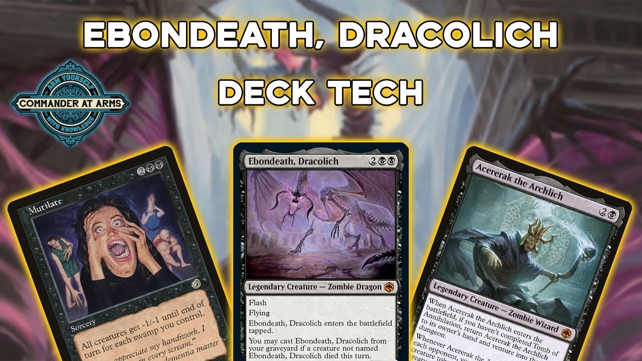 Ebondeath, Dracolich EDH Deck Tech || Magic the Gathering || Commander ...