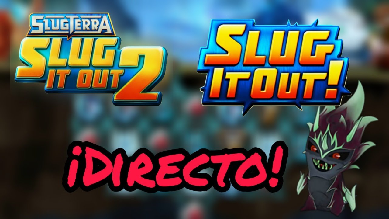 Slugetrra Slug It Out 1 y 2 / Splash - YouTube