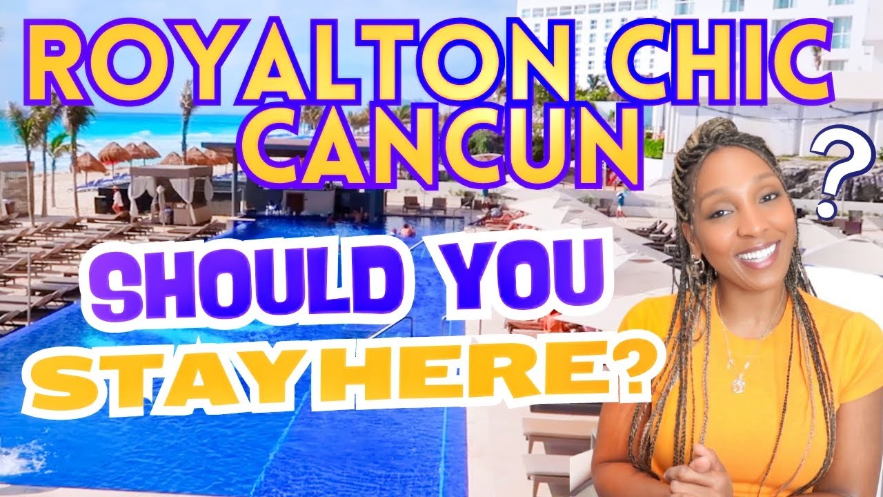 IS THE ROYALTON CHIC THE MOST LIT LUXURY RESORT IN CANCUN?!! HONEST HOTEL REVIEW & TOUR - YouTube