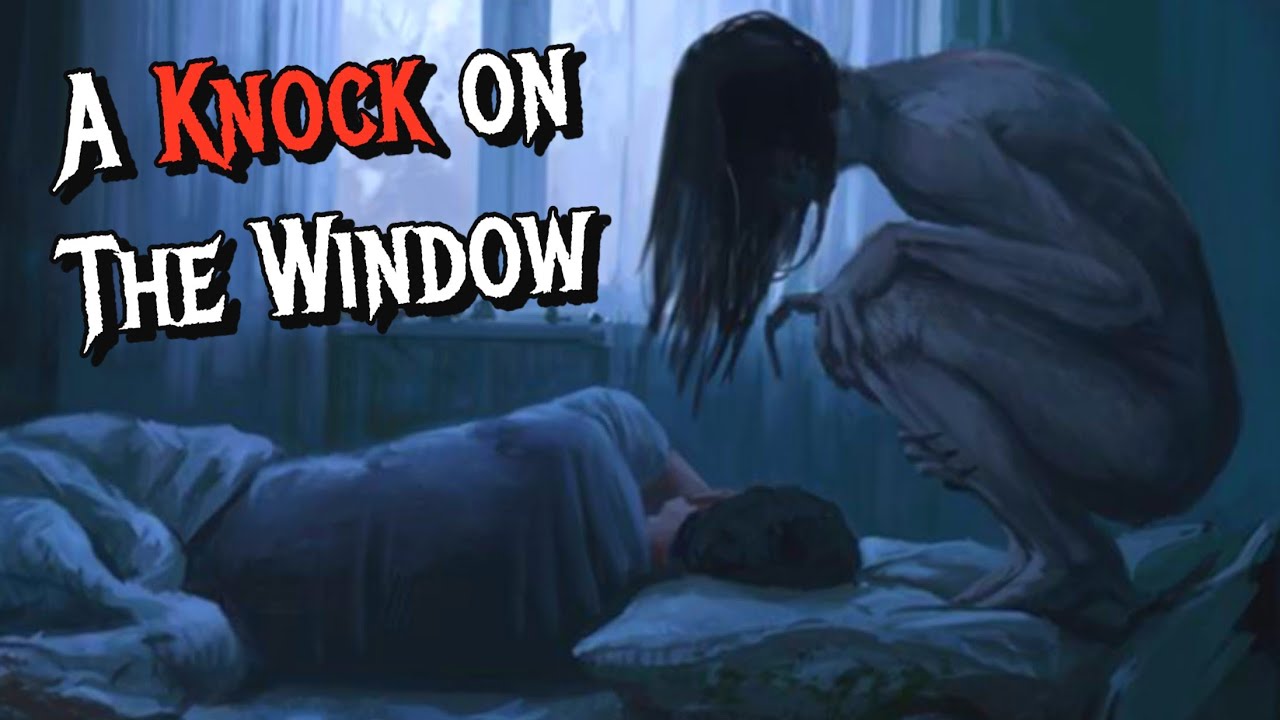 "A Knock on the Window" | Creepypasta Storytime | - YouTube