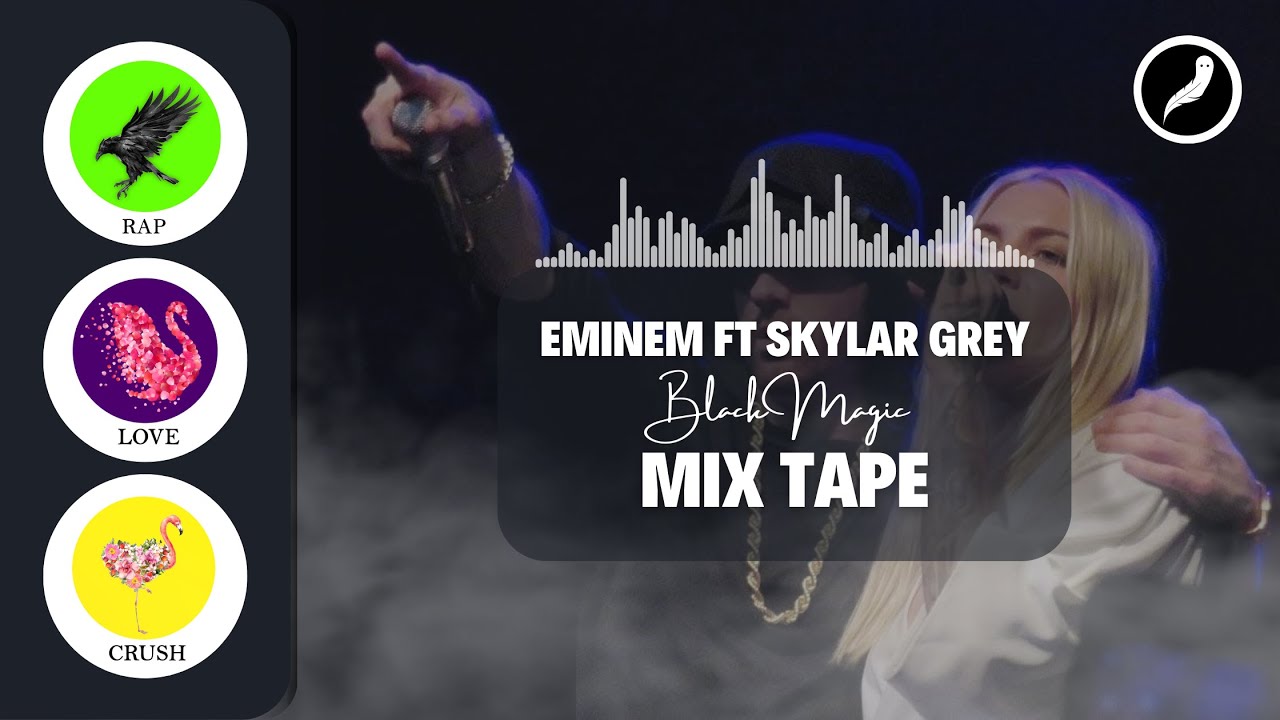 Mix Tape - "Black Magic" Eminem feat Skylar Grey - Ghost Songwriter ...