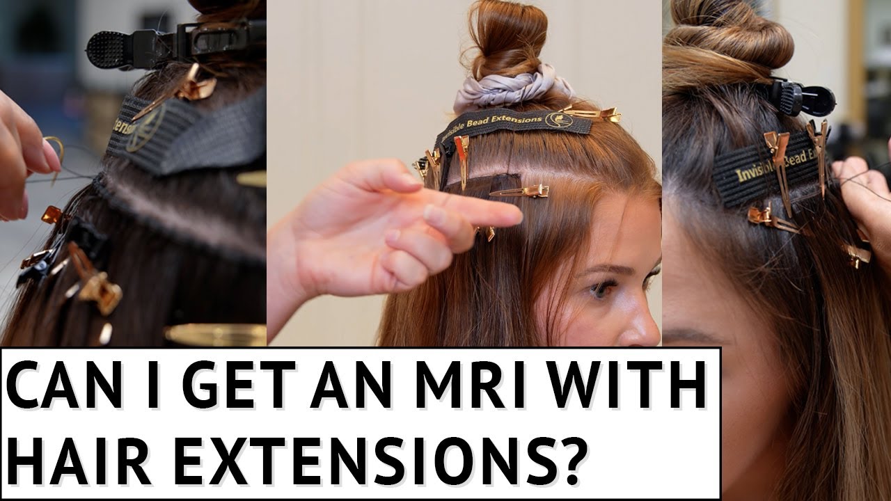 Can YOU get an MRI with hair extensions?! - YouTube