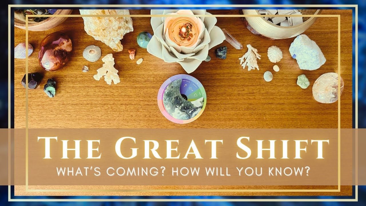 The Great Shift. Message from your Spirit Guides. | A Timeless Tarot ...