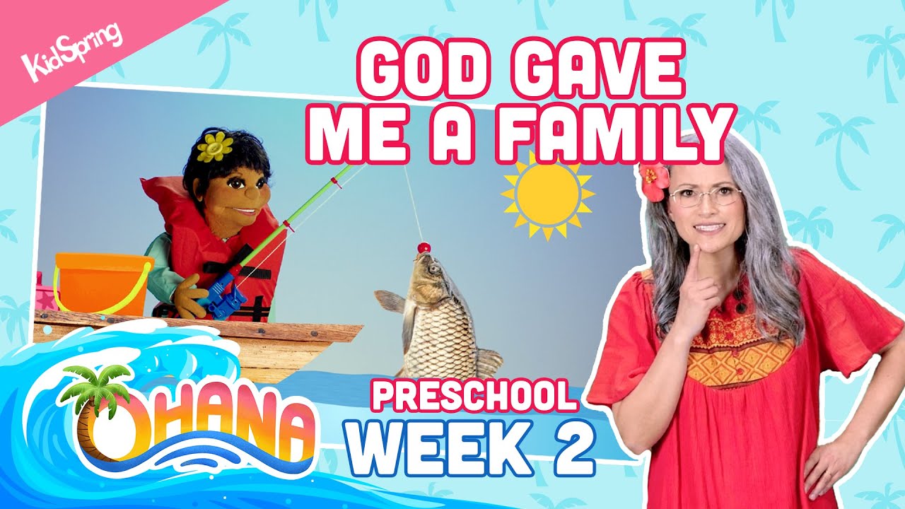 God Gave Me a Family | Ohana | Preschool Week 2 - YouTube