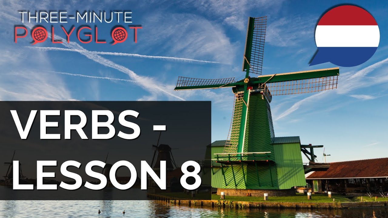 Learn Dutch: Verbs with Conjugation and Examples | Lesson 8 - YouTube