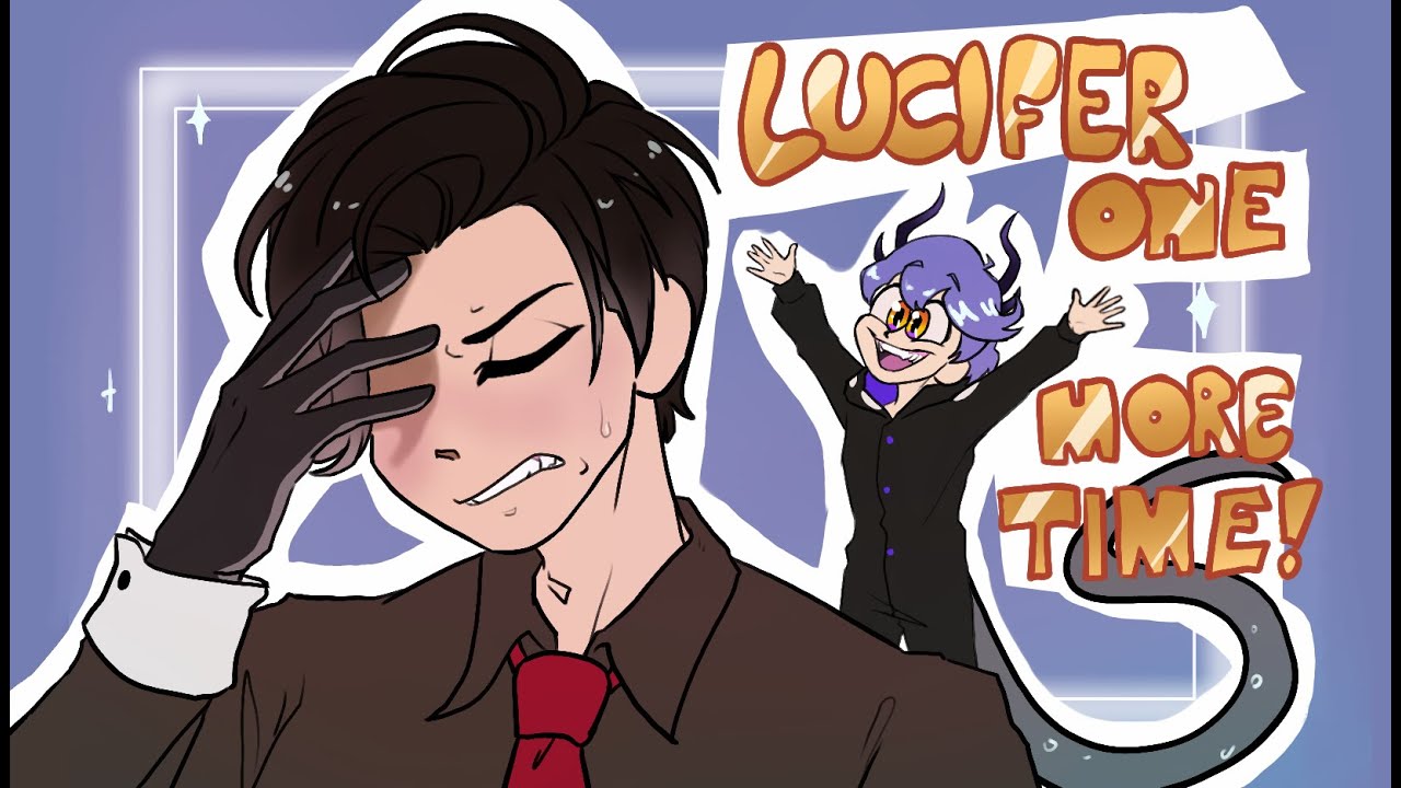 LUCIFER, ONE MORE TIME || animation - YouTube