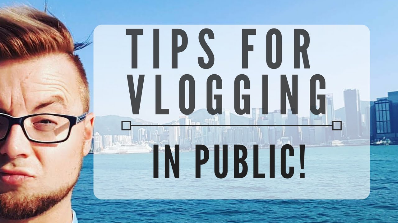 5 Tips For Vlogging in Public! TRAVEL VLOGGERS & NEW VLOGGERS! - YouTube