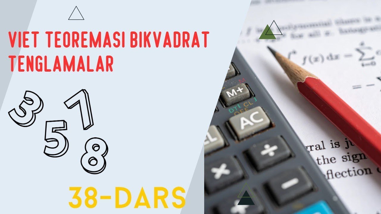 38-dars. VIET TEOREMASI . BIKVADRAT TENGLAMALAR. - YouTube