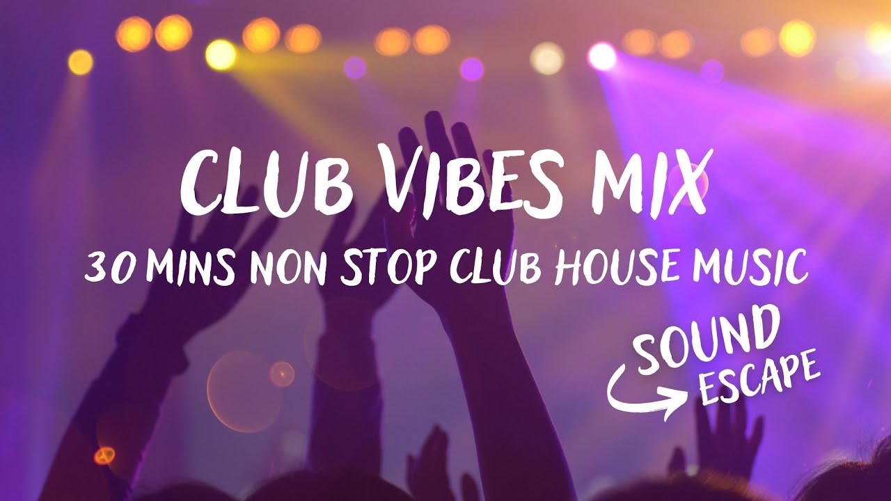 Club House Music Mix - 30 minutes non stop - Club House, Deep House ...