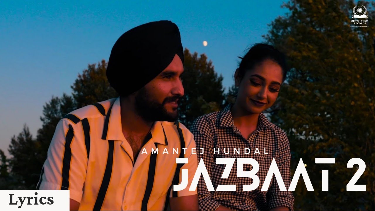 Jazbaat 2 | AMANTEJ HUNDAL | Randeep Gill | Best Lyrical Punjabi in ...